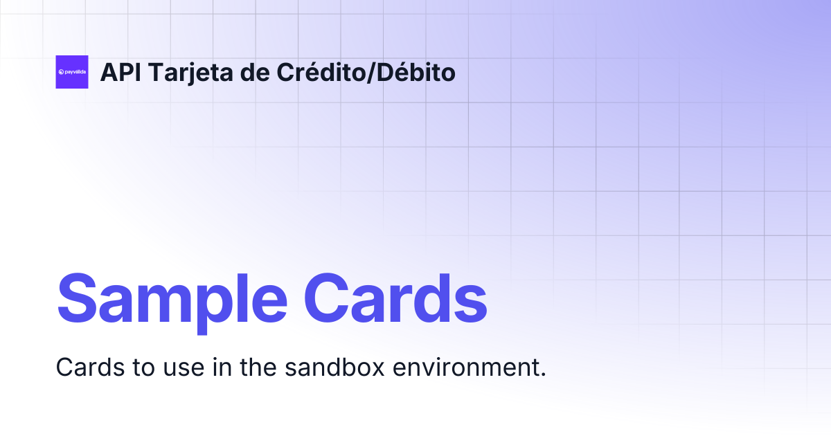 Sample Cards | API Tarjeta de Crédito/Débito