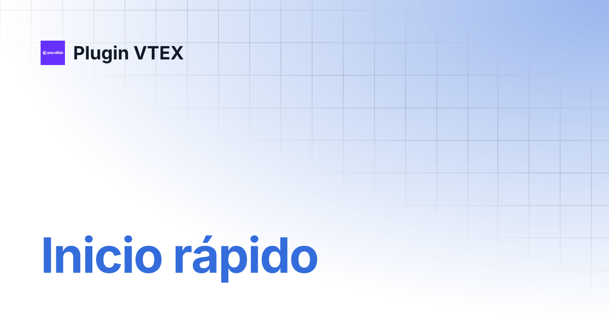 Inicio rápido | Plugin VTEX